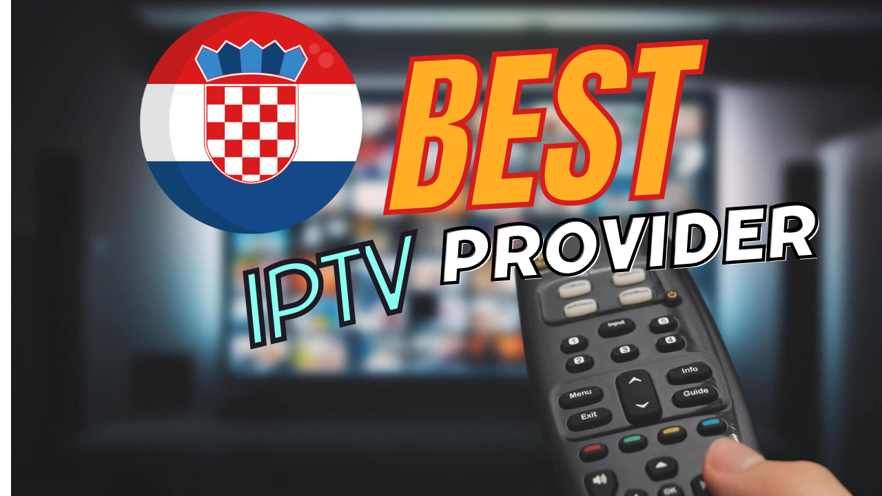 Najbolji IPTV davatelj u Hrvatskoj | IPTV Hrvatska